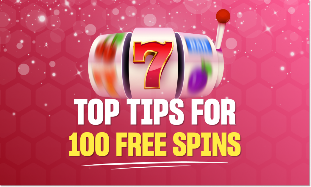 100 Free Spins No Deposit | UK in March 2025